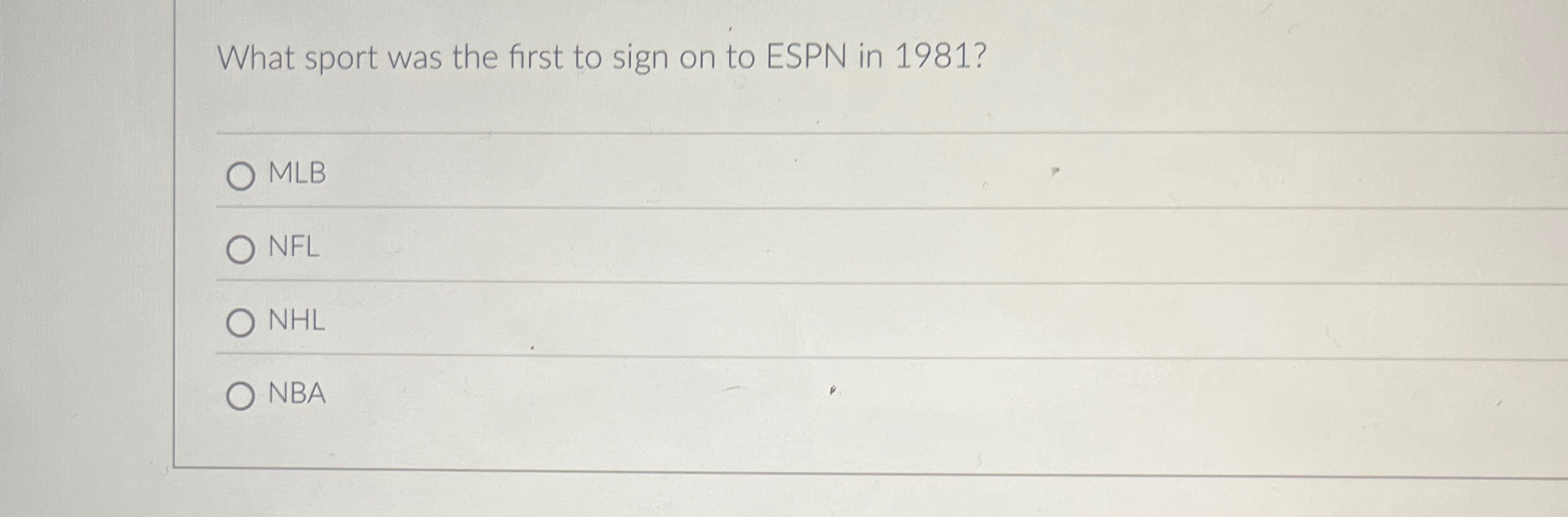 Solved What sport was the first to sign on to ESPN in | Chegg.com