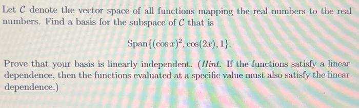 Let C denote the vector space of all functions | Chegg.com