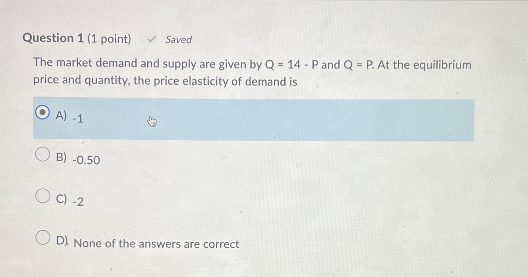 Solved Question 1 (1 ﻿point) ﻿SavedThe market demand and | Chegg.com