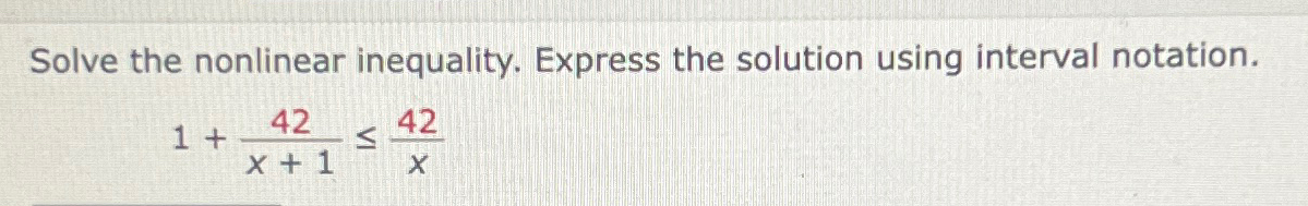 Solved Solve the nonlinear inequality. Express the solution | Chegg.com