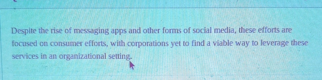 Solved Despite the rise of messaging apps and other forms of | Chegg.com