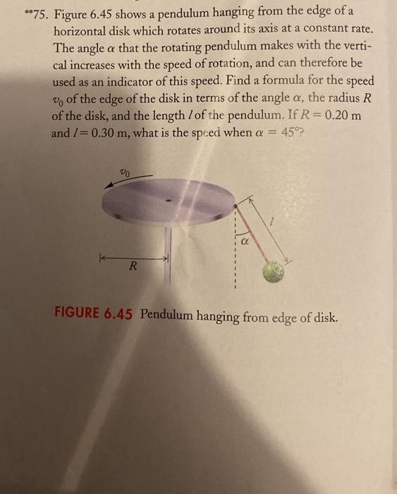 Solved **75. Figure 6.45 shows a pendulum hanging from the | Chegg.com