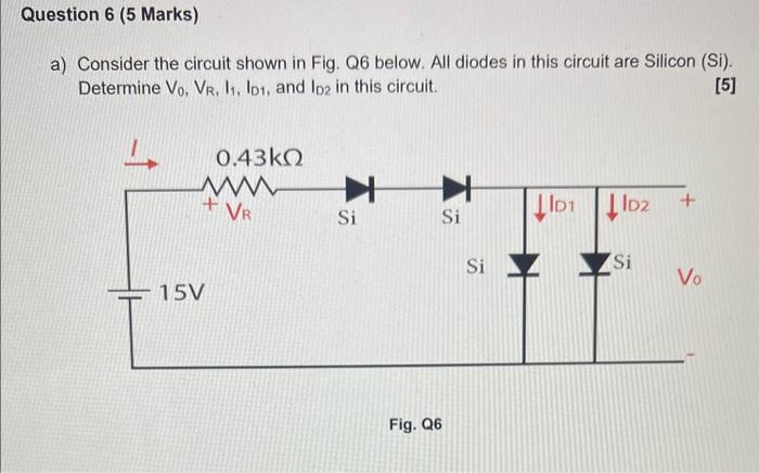 Solved a) Consider the circuit shown in Fig. Q6 below. All | Chegg.com