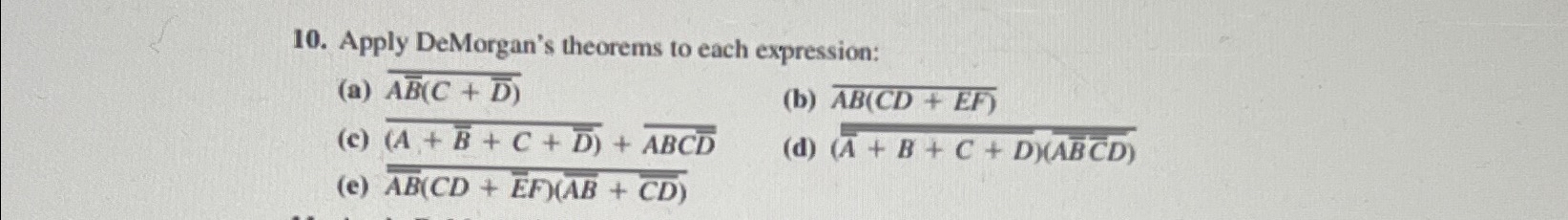 Solved Apply DeMorgan's theorems to each expression: Show | Chegg.com