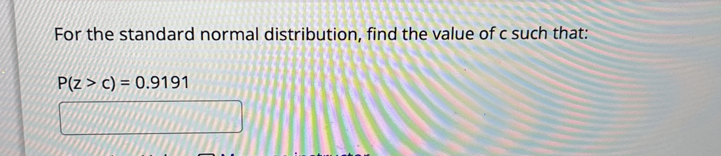 Solved For the standard normal distribution, find the value | Chegg.com