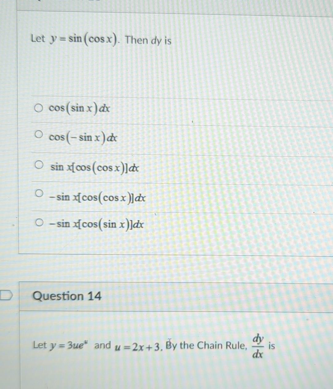 Solved Let y=sin(cosx). Then dy is | Chegg.com