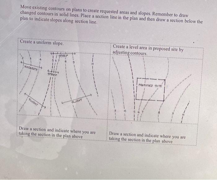 Move existing contours on plans to create requested | Chegg.com