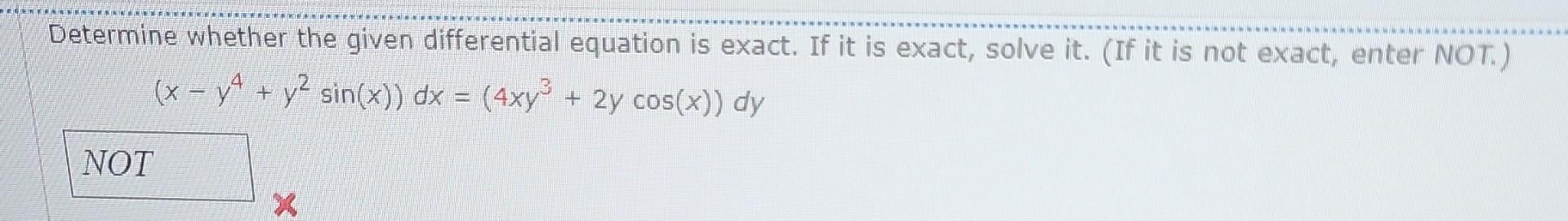 Solved Determine whether the given differential equation is | Chegg.com