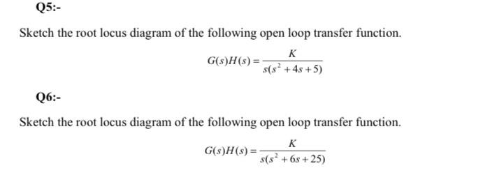 Solved Sketch the root locus diagram of the following open | Chegg.com