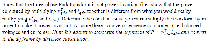 Solved Show that the three-phase Park transform is not | Chegg.com