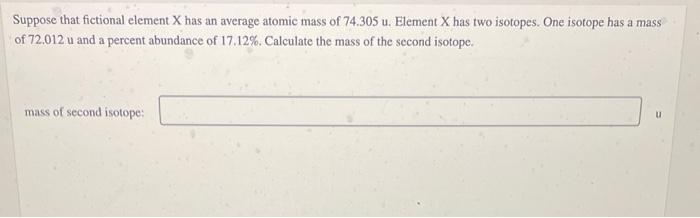 Solved Suppose that fictional element X has an average | Chegg.com