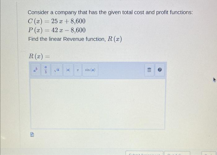 Solved Consider a company that has the given total cost and | Chegg.com