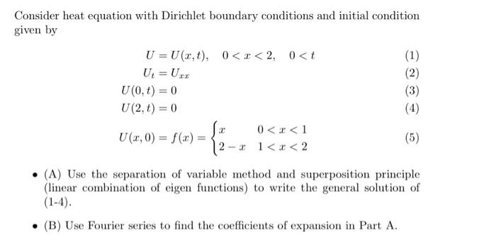 Solved Consider Heat Equation With Dirichlet Boundary