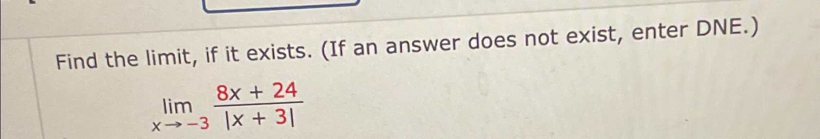 Solved Find the limit, ﻿if it exists. (If an answer does not | Chegg.com