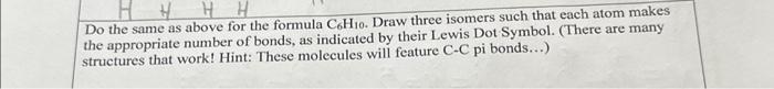 Solved Do the same as above for the formula C6H10. Draw | Chegg.com