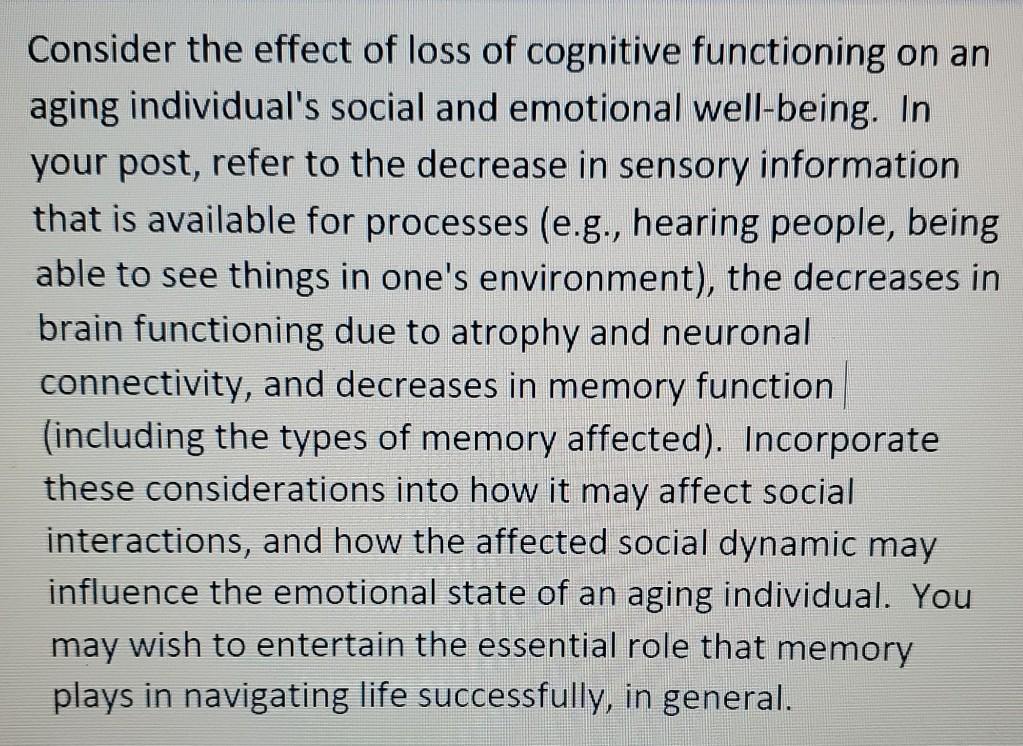 Solved Consider the effect of loss of cognitive functioning | Chegg.com