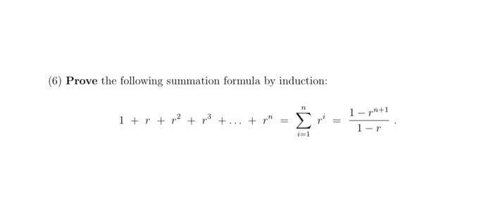 Solved (6) Prove the following summation formula by | Chegg.com