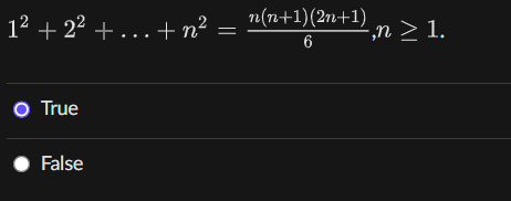 Solved 12+22+dots+n2=n(n+1)(2n+1)6,n≥1TrueFalse | Chegg.com
