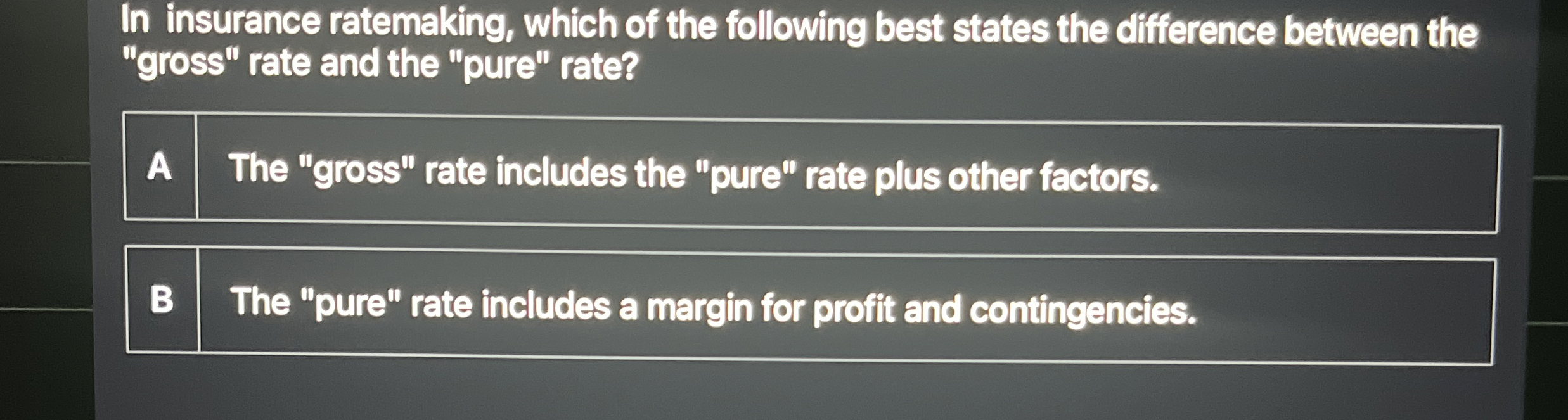 Solved In insurance ratemaking, which of the following best | Chegg.com