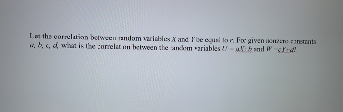 Solved Let the correlation between random variables X and Y | Chegg.com