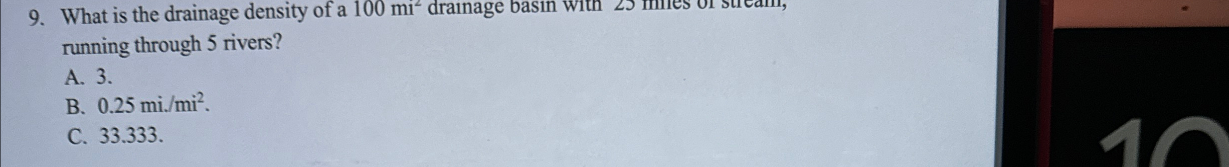 Solved What is the drainage density of a 100mi2 ﻿drainage | Chegg.com