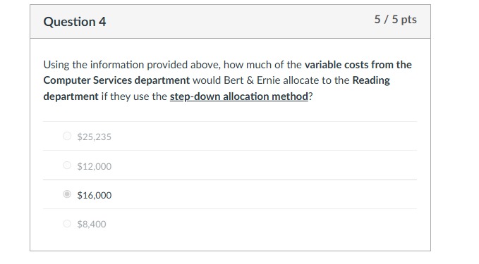 Solved Question 4 5 / 5 ﻿pts Using the information provided | Chegg.com