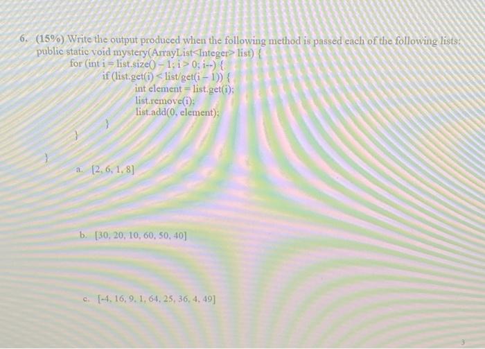 Solved (15%) Write the output produced when the following | Chegg.com