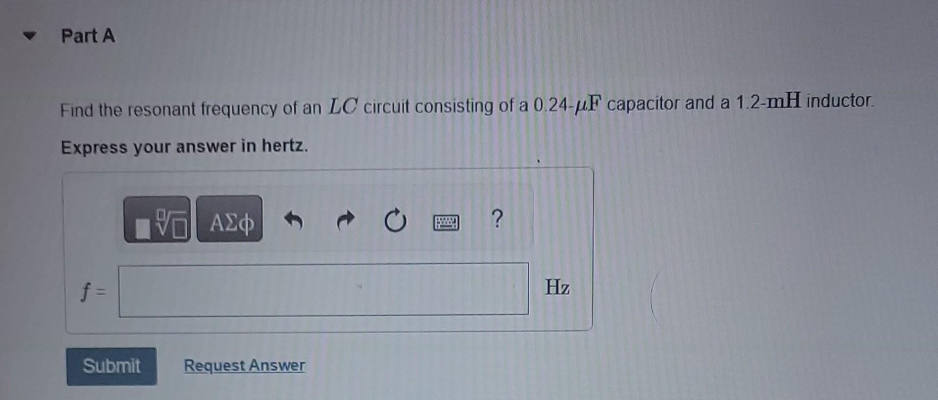 Solved Find the resonant frequency of an LC circuit | Chegg.com