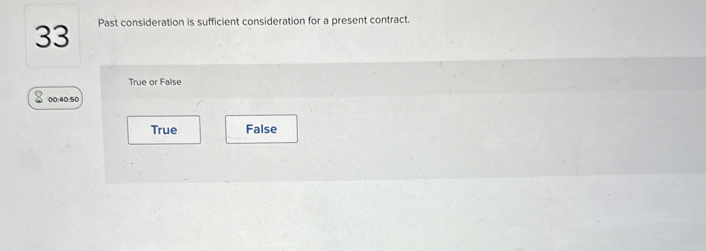 Solved 33Past consideration is sufficient consideration for | Chegg.com