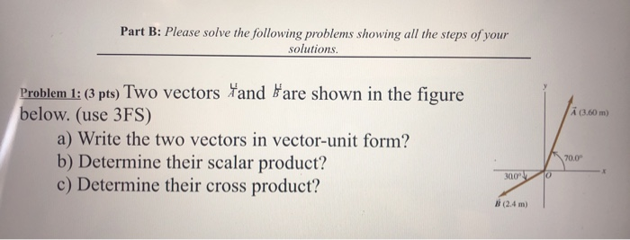 Solved Part B: Please solve the following problems showing | Chegg.com