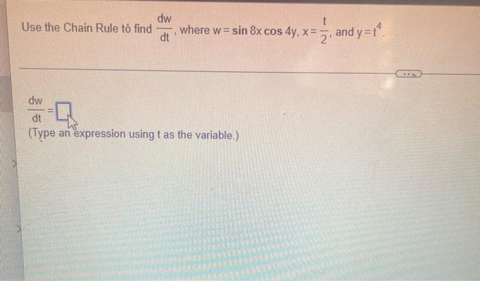 Solved dw t Use the Chain Rule to find where w = sin 8x cos | Chegg.com