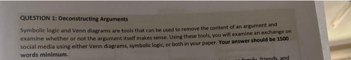 QUESTION 1: Deconstructing Arguments Symbolic logic | Chegg.com