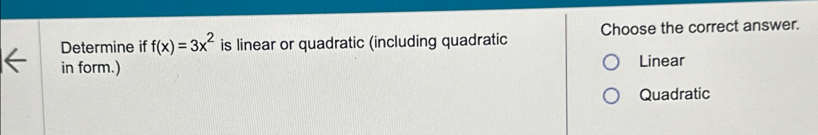 Solved Determine if f(x)=3x2 ﻿is linear or quadratic | Chegg.com