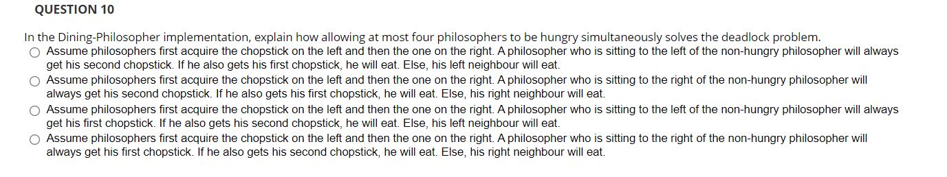 Solved QUESTION 10In the Dining-Philosopher implementation, | Chegg.com
