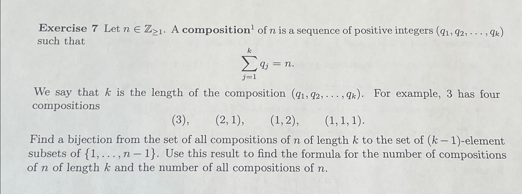 Solved Exercise 7 ﻿Let ninZ?≥1. ﻿A composition ?1 ﻿of n ﻿is | Chegg.com