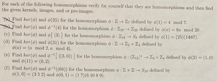 Solved For each of the following homomorphisms verify for | Chegg.com