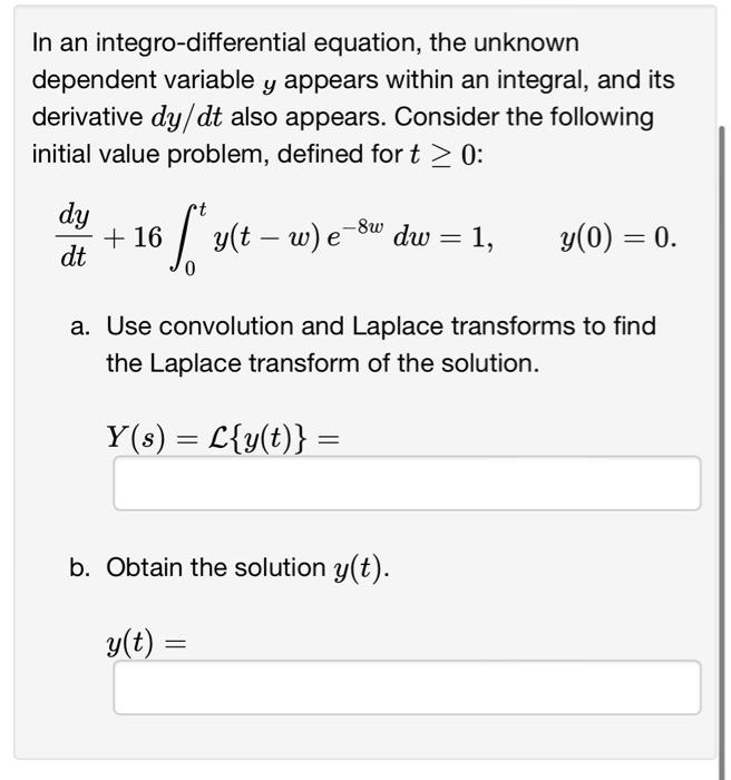 Solved In an integro-differential equation, the unknown | Chegg.com