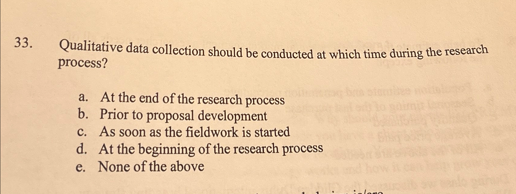 Solved Qualitative data collection should be conducted at | Chegg.com