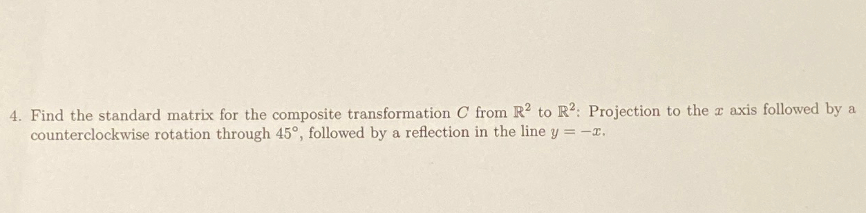 Solved Find the standard matrix for the composite | Chegg.com
