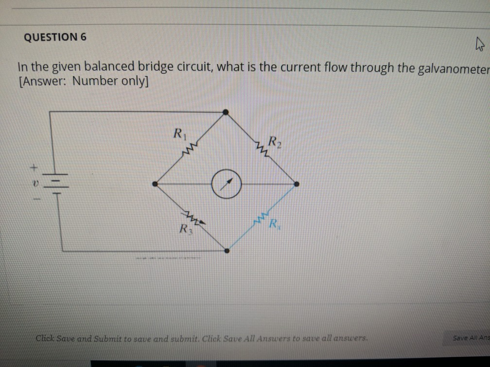Solved QUESTION 6 In the given balanced bridge circuit, what | Chegg.com