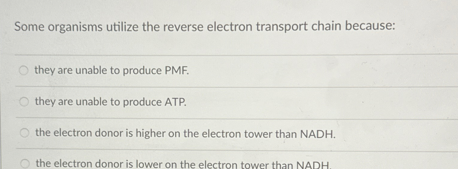 Solved Some organisms utilize the reverse electron transport | Chegg.com