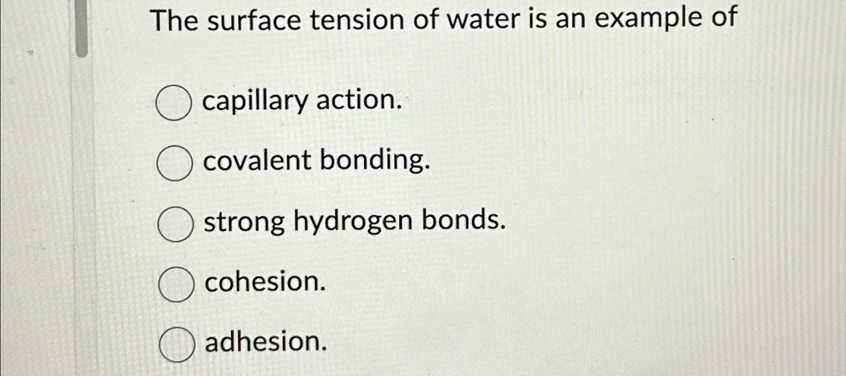 Solved The surface tension of water is an example | Chegg.com