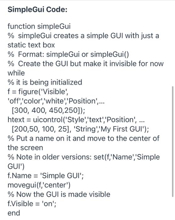 Solved Description Copy and paste the "simpleGui" code on | Chegg.com