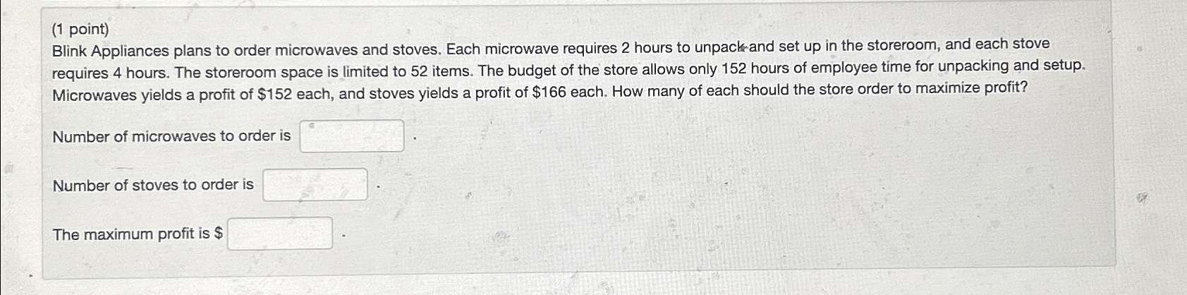 Solved (1 ﻿point)Blink Appliances plans to order microwaves | Chegg.com