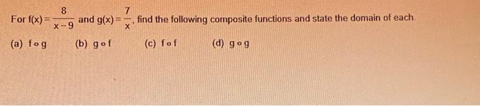 Solved For f(x)=x−98 and g(x)=x7, find the following | Chegg.com