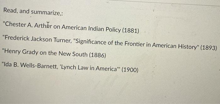Solved Read, and summarize, "Chester A. Arthur on American | Chegg.com
