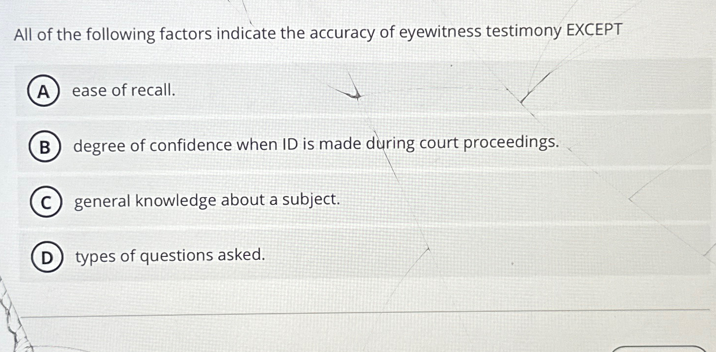 Solved All of the following factors indicate the accuracy of | Chegg.com