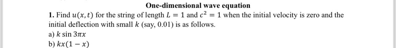 Solved One-dimensional wave equationFind u(x,t) ﻿for the | Chegg.com