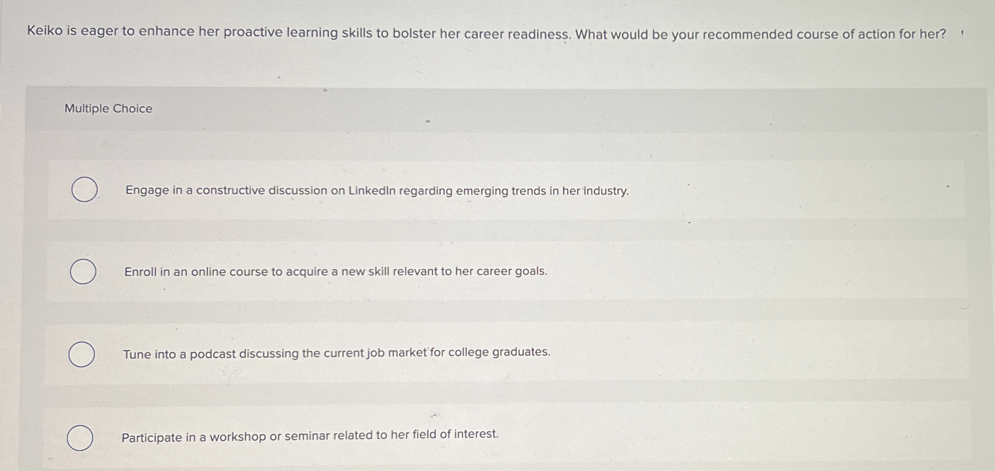 Solved Keiko is eager to enhance her proactive learning | Chegg.com