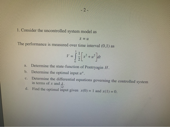 Solved 1. Consider the uncontrolled system model as i = u | Chegg.com